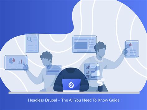 headless drupal the all you need to know guide specbee