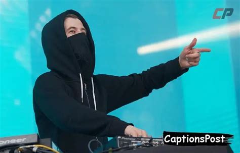 Top 35 Alan Walker Captions For Instagram Funny Cute