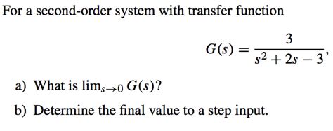 Solved For A Second Order System With Transfer Function