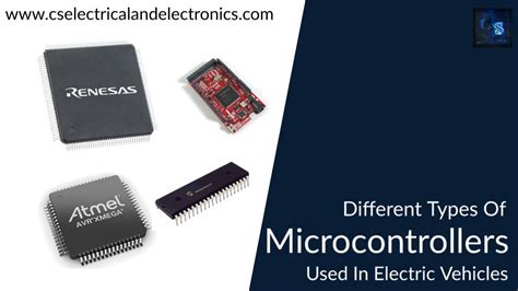 Different Types Of Microcontrollers Used In Electric Vehicles Ev
