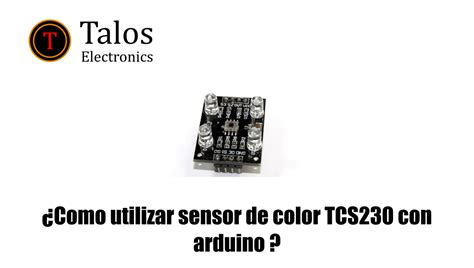 ¿como Utilizar Sensor De Color Tcs230 Con Arduino Facil — Talos
