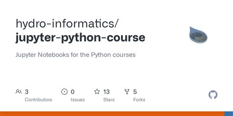Github Hydro Informaticsjupyter Python Course Jupyter Notebooks For The Python Courses