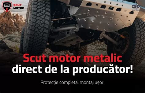 Scut Motor Metalic direct de la producător