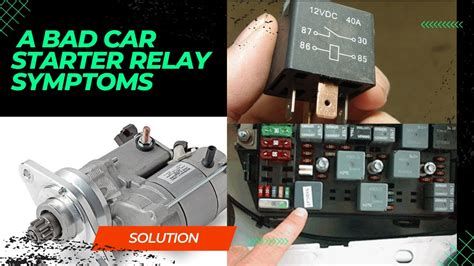 Symptoms Of A Bad Starter Relay