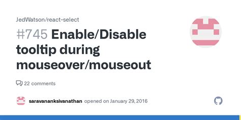 Enabledisable Tooltip During Mouseovermouseout · Issue 745 · Jedwatsonreact Select · Github