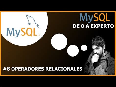 Operadores Relacionales En MySQL Todo Lo Que Necesitas Saber MySQL YA