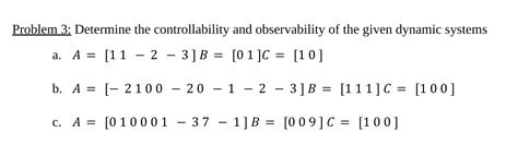 Solved Problem 3 Determine The Controllability And