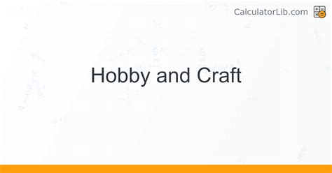 Hobby And Craft Online Calculator