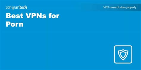Best VPNs For Porn Unseen Unrestricted Streaming