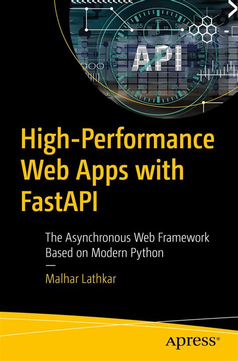High Performance Web Apps With Fastapi The Asynchronous Web Framework Based On Modern Python