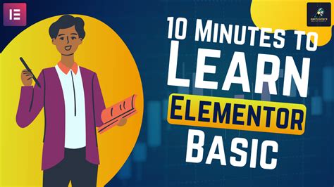 Elementor Basics In 10 Minutes A Quick Guide For Wordpress Beginners