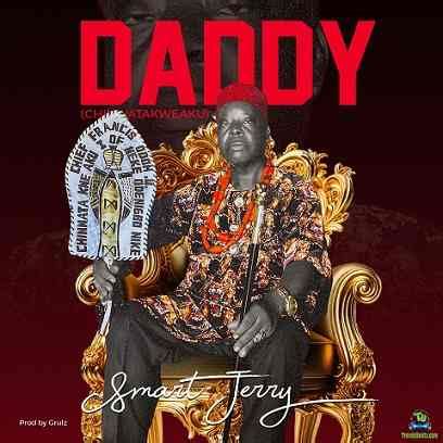 Smart Jerry Daddy Mp Download Trendybeatz