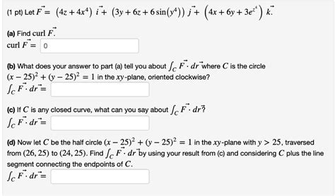 solved a find curl f curl f0 b what does your answer to