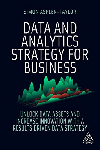 Data And Analytics Strategy For Business Unlock Data Assets And Increase Innovation With A