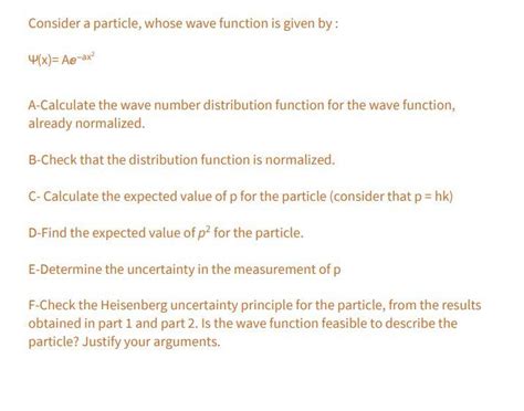 Solved Consider A Particle Whose Wave Function Is Given By