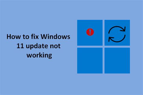 Windows 11 Update Is Not Working How To Solve The Problem MiniTool