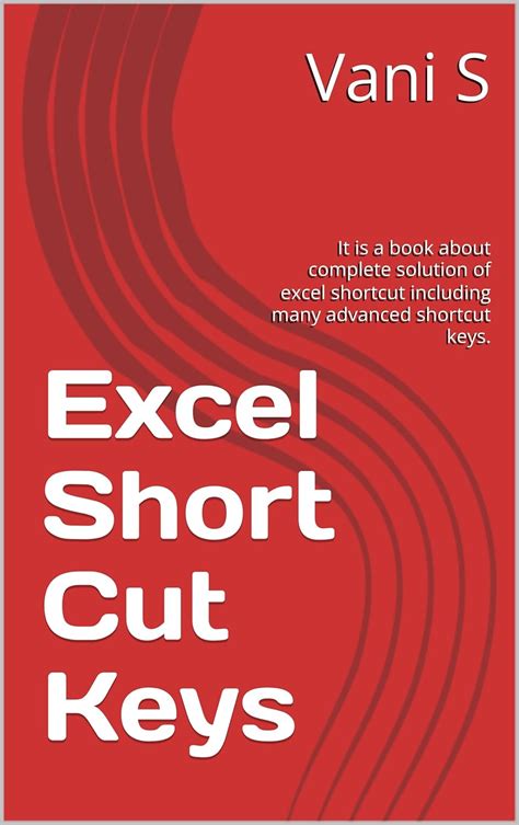 Excel Short Cut Keys It Is A Book About Complete Solution Of Excel