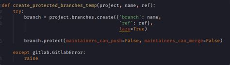 additional branch protect fields · issue 821 · python gitlab python