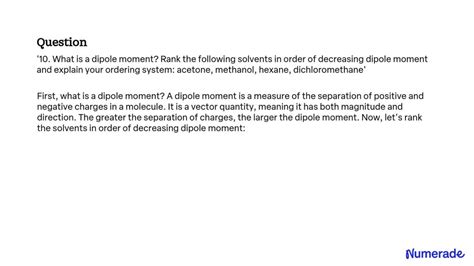 Solved 10 What Is A Dipole Moment Rank The Following Solvents In