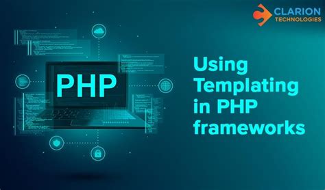 Master Templating In Php Frameworks For Business Success