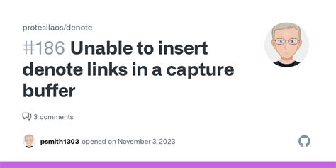 Unable To Insert Denote Links In A Capture Buffer · Issue 186 · Protesilaosdenote · Github