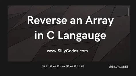 Reverse Array In C Langauge Reverse Array Elements Without Using