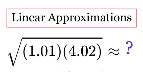 Linear Approximations And Differentials Youtube