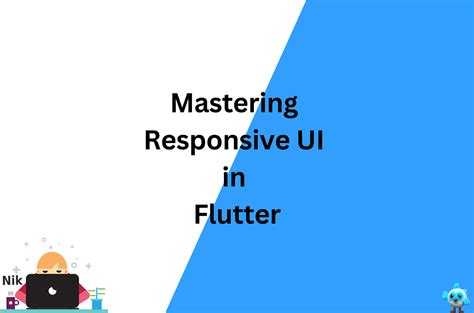Mastering Responsive Ui In Flutter A Comprehensive Guide By Flutter