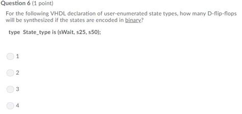 Solved Question 6 1 Point For The Following Vhdl