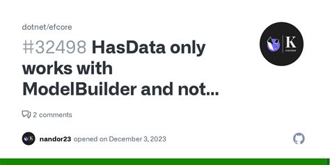 Hasdata Only Works With Modelbuilder And Not With Entitytypebuilder · Issue 32498 · Dotnet