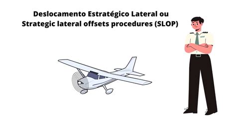 Strategic Lateral Offsets Procedures