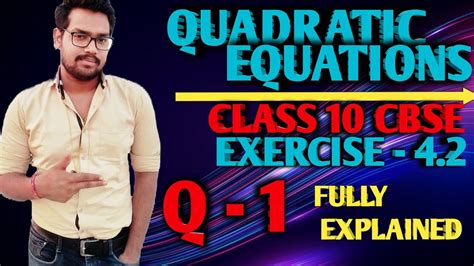 Quadratic Equation Class 10 Cbse Exercise 4 2 Question 1 Fully