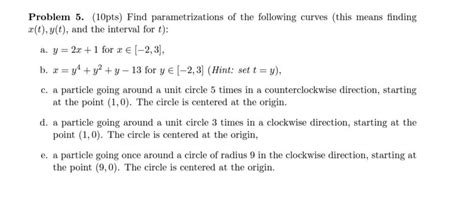 Solved Problem 5 10pts Find Parametrizations Of The