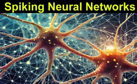 the power of spiking neural networks adnan technology