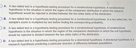 A A Two Tailed Test Is A Hypothesis Testing Procedure For A Nondirectional Hypothesis A