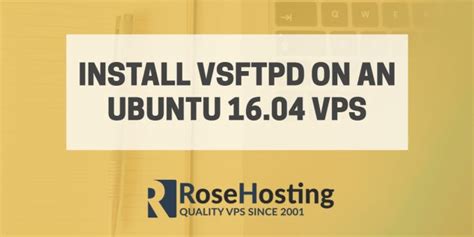 Install VSFTPD On Ubuntu RoseHosting