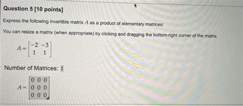 Solved Express The Following Invertible Matrix A As A Chegg Com