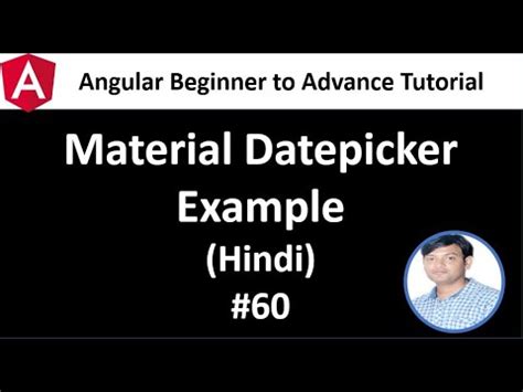 Angular Tutorial For Beginners Material Datepicker Example In Hindi How To Use YouTube