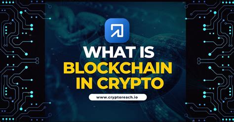What Is Blockchain In Crypto Simplified Explanation