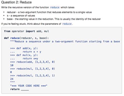 Solved Question 2 Reduce Write The Recursive Version Of The