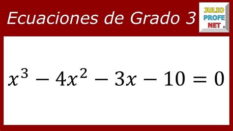 Ejemplos De Ecuaciones De Tercer Grado Y Cómo Resolverlas Fácilmente
