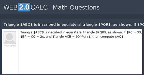 View Question Triangle Abc Is Inscribed In Equilateral Triangle Pqr As Shown If Pc 3