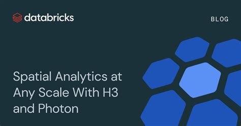 Spatial Analytics With H3 And Photon Databricks Blog