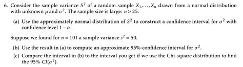 Solved 6 Consider The Sample Variance S2 Of A Random Sample