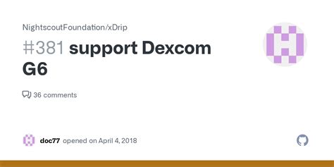Support Dexcom G6 · Issue 381 · Nightscoutfoundationxdrip · Github