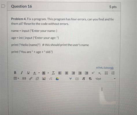 Solved Question 16 5 Pts Problem 4 Fix A Program This