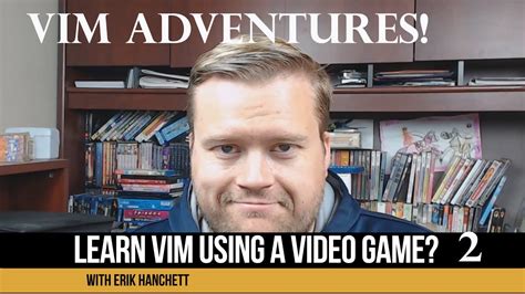 Learning Vim Using A Video Game What The Part 2 Youtube