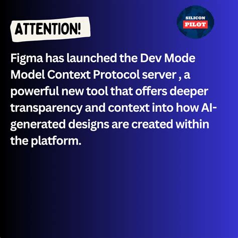 Figma Launches Dev Mode Model Context Protocol Server Samya Basu