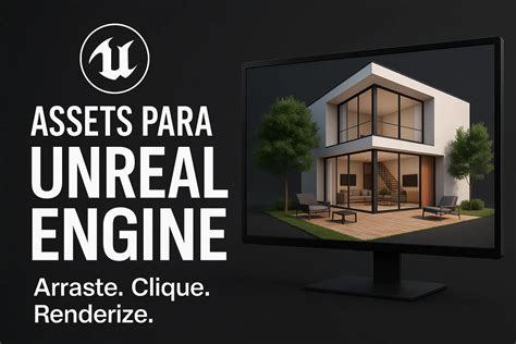 Assets Para Unreal Engine Onde Baixar Como Importar E Otimizar Cenas De Arquitetura Blog