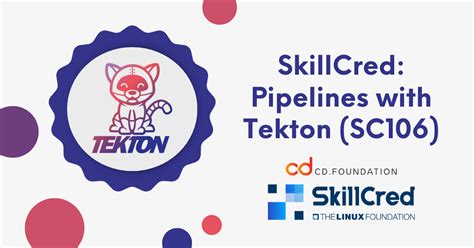 New Skillcred Pipelines With Tekton Cd Foundation